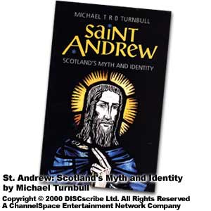 "Saint Andrew Scotland's Myth and Identity", author of book Michael TRB ...